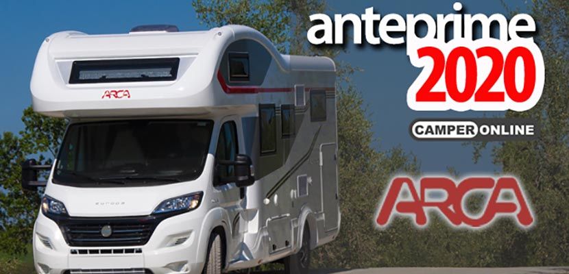 Anteprime 2020: Arca | CamperOnLine